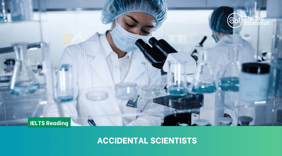 IELTS Reading practice - Accidental Scientists