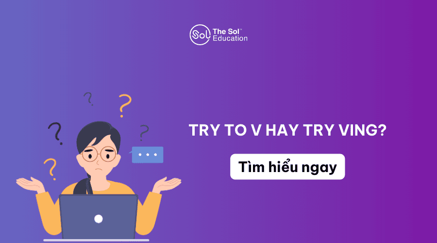 Tự học ngữ pháp IELTS - Học ngữ pháp IELTS tại nhà cùng The SOL Education