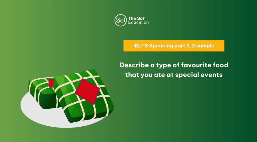 Describe a type of favourite food that you ate at special events
