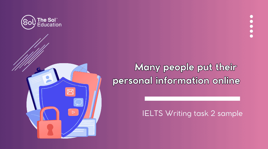 IELTS Writing task 2 sample - Many people put their personal ...